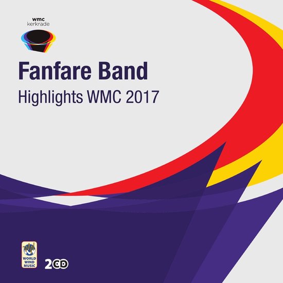 Fanfare Band - Fanfare Band Highlights WMC 2017 (2 CD), various artists ...