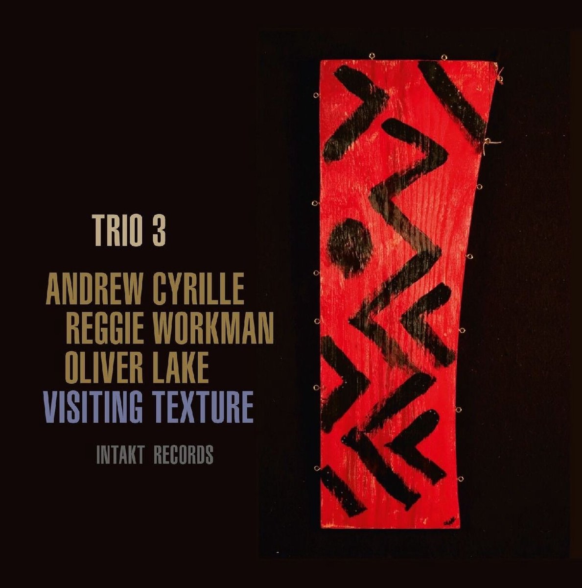 Trio 3 (Andrew Cyrille, Oliver Lake, Reggie Workman) - Visiting Texture ...