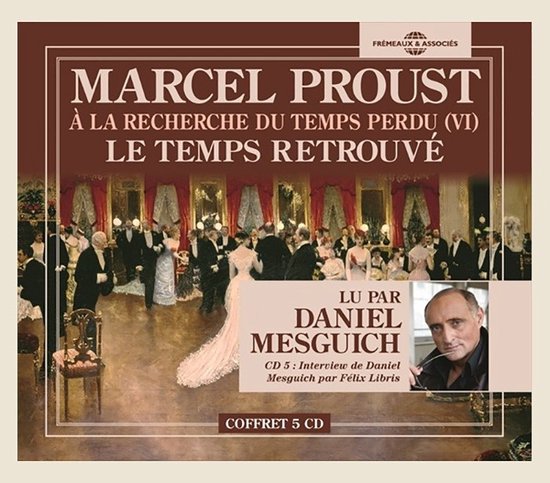 Marcel Proust - Le Temps Retrouve - À La Recherche Du Temps Perdu (5 CD ...