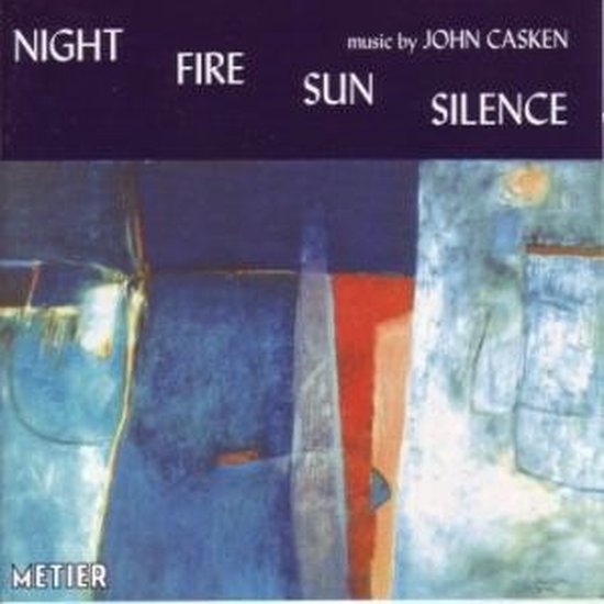 Various Artists - Casken: Night Fire Sun Silence (2 CD), various ...