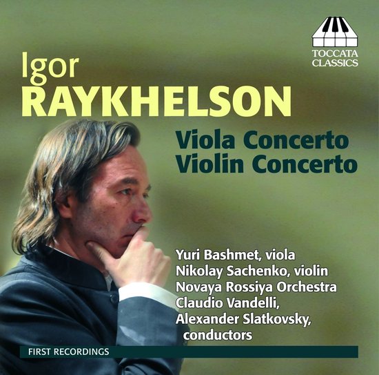 Novaya Rossiya Orchestra - Raykelson: Viola Concerto & Violin Concerto ...