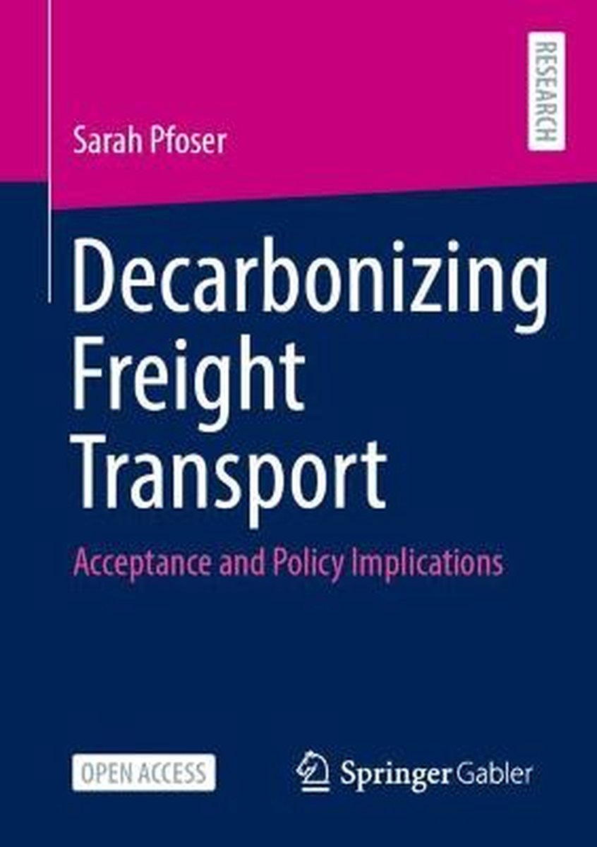 Decarbonizing Freight Transport, Sarah Pfoser | 9783658371029 | Boeken | bol
