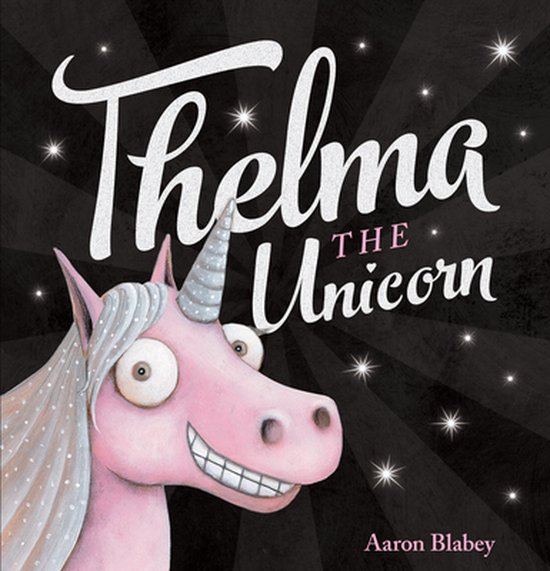 Thelma the Unicorn, Aaron Blabey | 9781338158427 | Boeken | bol