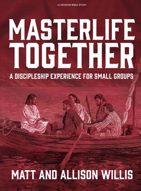 MasterLife Together Bible Study Book | 9781087771762 | Matt Willis ...