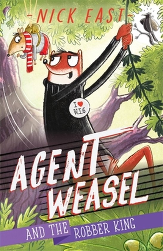 Agent Weasel and the Robber King, Nick East | 9781444945324 | Boeken ...