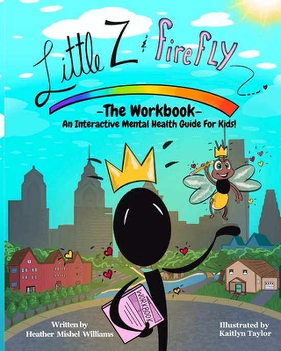 Little Z and Firefly- Little Z and Firefly -The Workbook, Heather ...