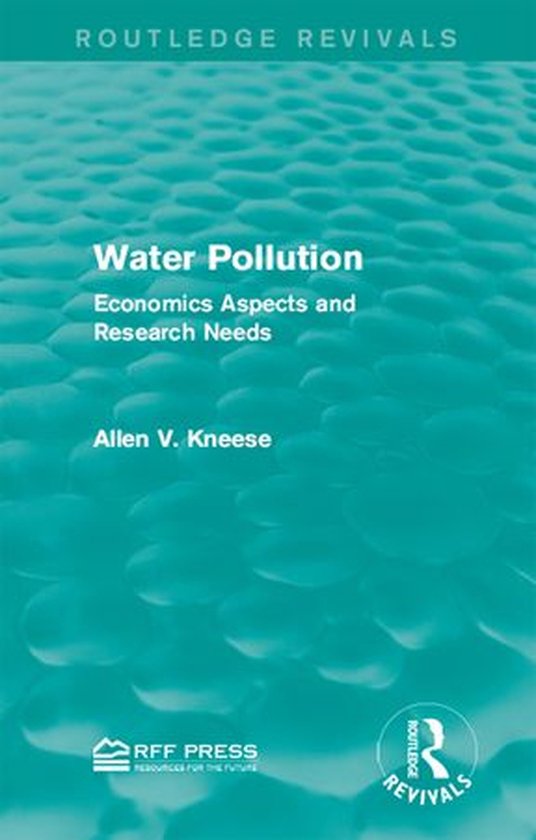 Routledge Revivals - Water Pollution (ebook), Allen V. Kneese ...