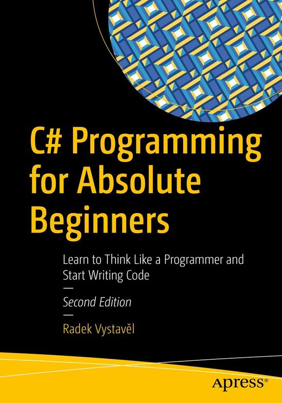 C# Programming for Absolute Beginners (ebook), Radek VystavěL ...