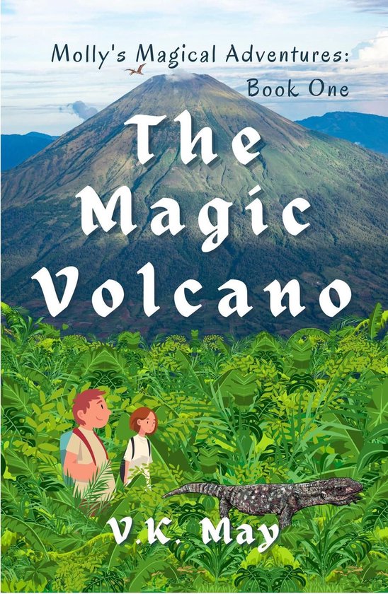 Molly's Magical Adventures 1 - The Magic Volcano (ebook), V.K. May | 9798201931803 |... | bol.com