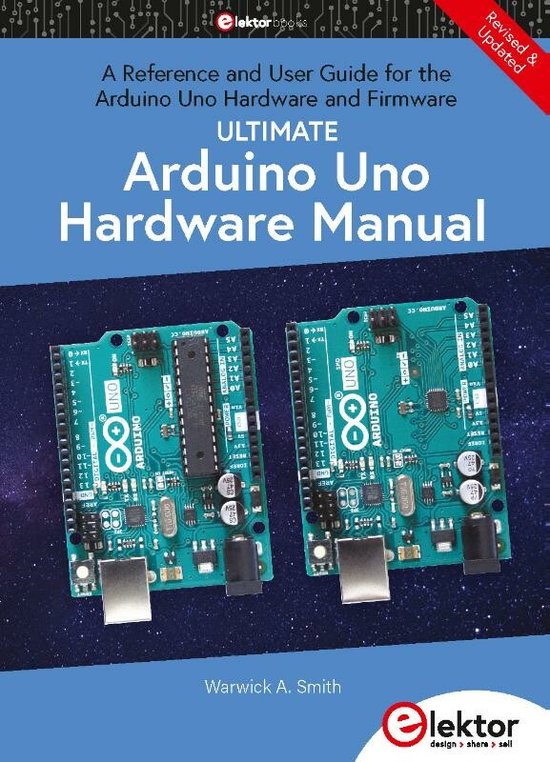 Ultimate Arduino Uno Hardware Manual, Warwick Smith | 9783895764349 ...