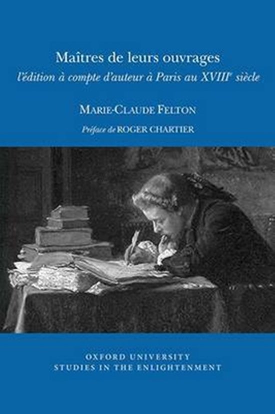 Oxford University Studies in the Enlightenment- Maîtres de leurs ouvrages,... | bol.com