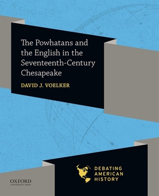 Debating American History-The Powhatans and the English in the ...