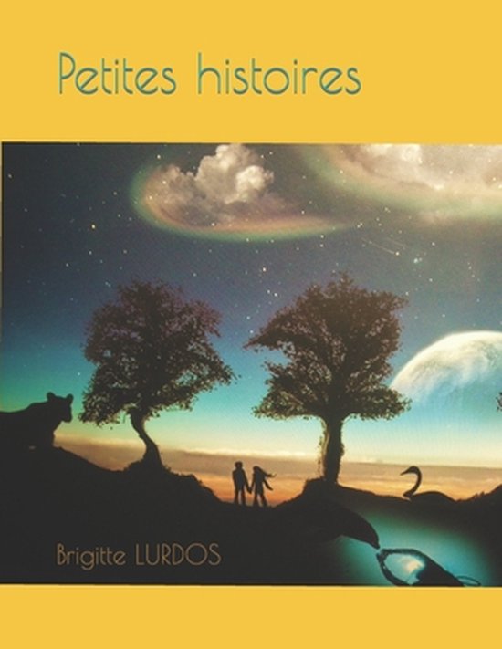 Petites histoires, Brigitte Lurdos | 9798669091361 | Boeken | bol