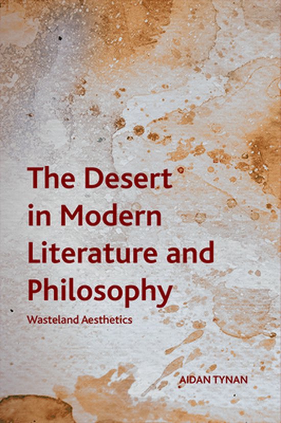 The Desert in Modern Literature and Philosophy | 9781474443364 | Aidan ...