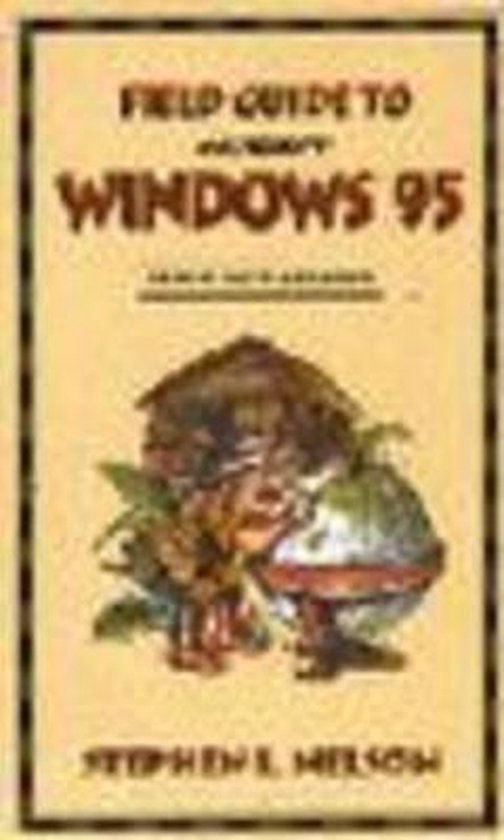 Field Guide to Microsoft Windows 95 | 9781556156755 | Stephen L. Nelson ...