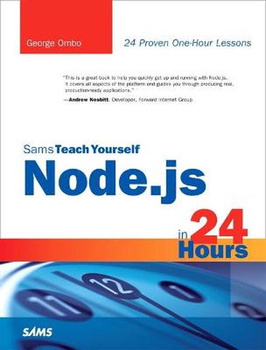 Sams TY node.js In 24 hours, George Ornbo | 9780672335952 | Boeken | bol