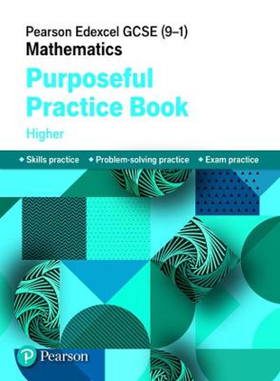 Pearson Edexcel GCSE (9-1) Mathematics: Purposeful Practice Book ...