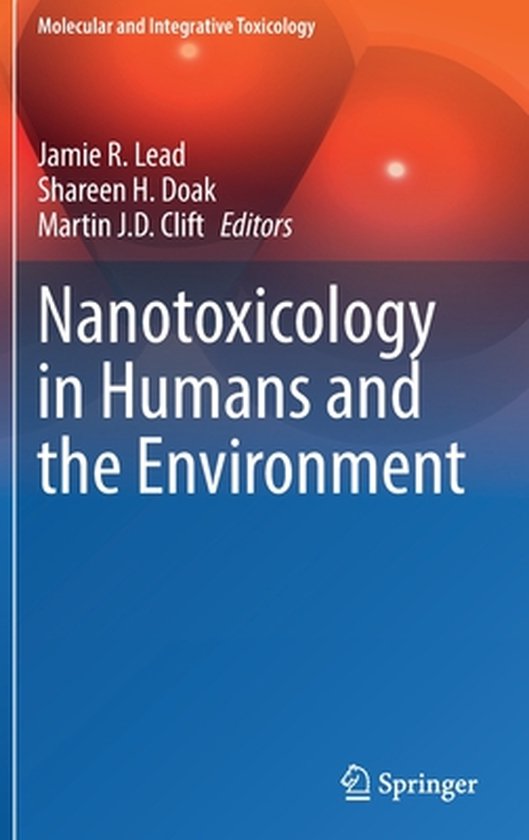 Molecular and Integrative Toxicology- Nanotoxicology in Humans and the Environment |... | bol.com