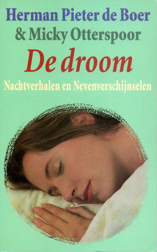 De droom, Micky Otterspoor | 9789055010493 | Boeken | bol.com
