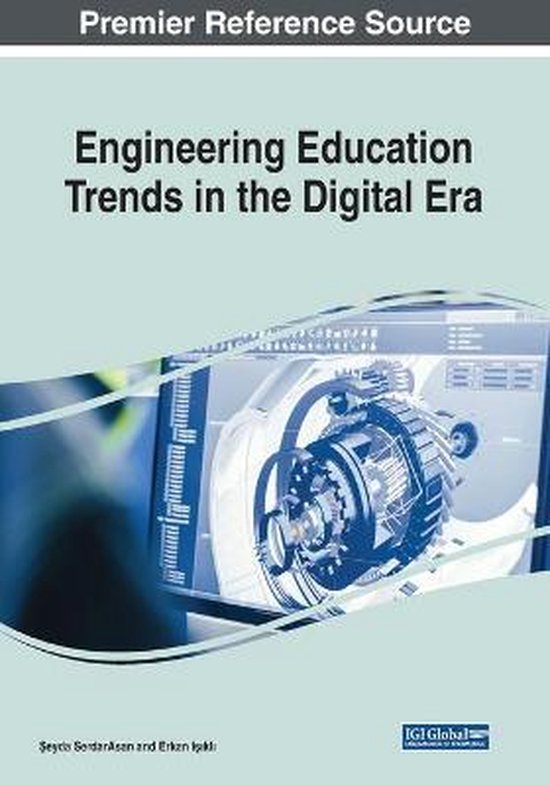 Engineering Education Trends in the Digital Era | 9781799825630 ...