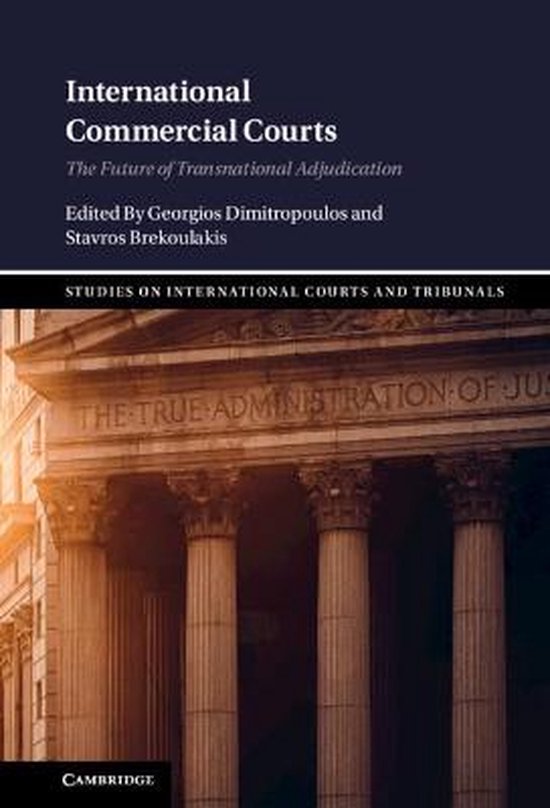 Studies on International Courts and Tribunals- International Commercial ...