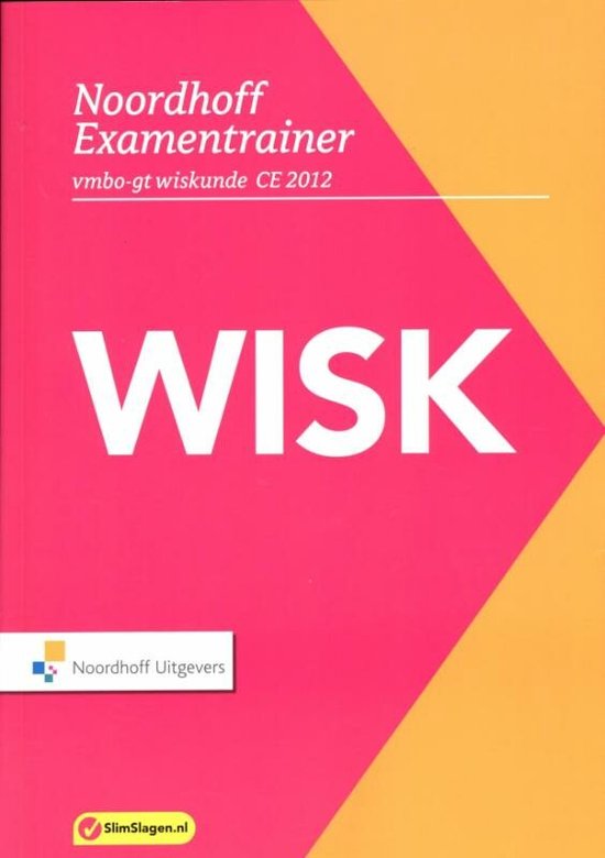 Noordhoff Examentrainer / vmbo-gt wiskunde CE2012 | 9789001812546 | Jos ...
