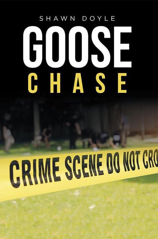 Goose Chase (ebook), Shawn Doyle | 9781532020810 | Boeken | bol.com