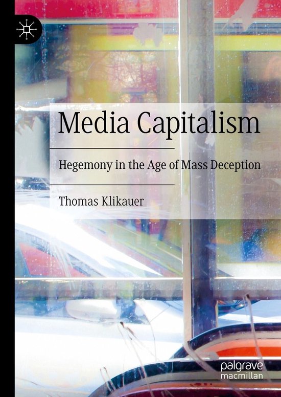Media Capitalism (ebook), Thomas Klikauer | 9783030879587 | Boeken ...