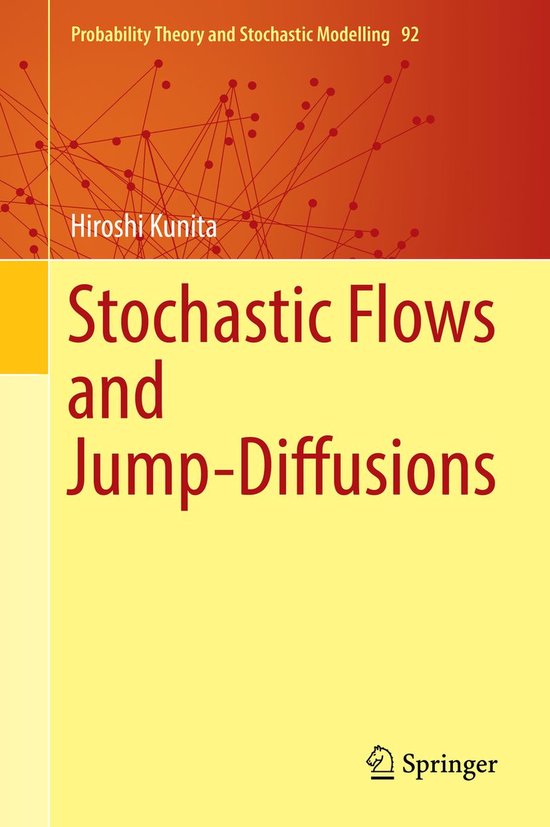 Probability Theory and Stochastic Modelling 92 - Stochastic Flows and ... Probability Theory and Stochastic Modelling 92 - Stochastic Flows and ...