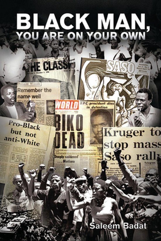 Black man, you are on your own | 9781920222390 | Saleem Badat | Boeken ...