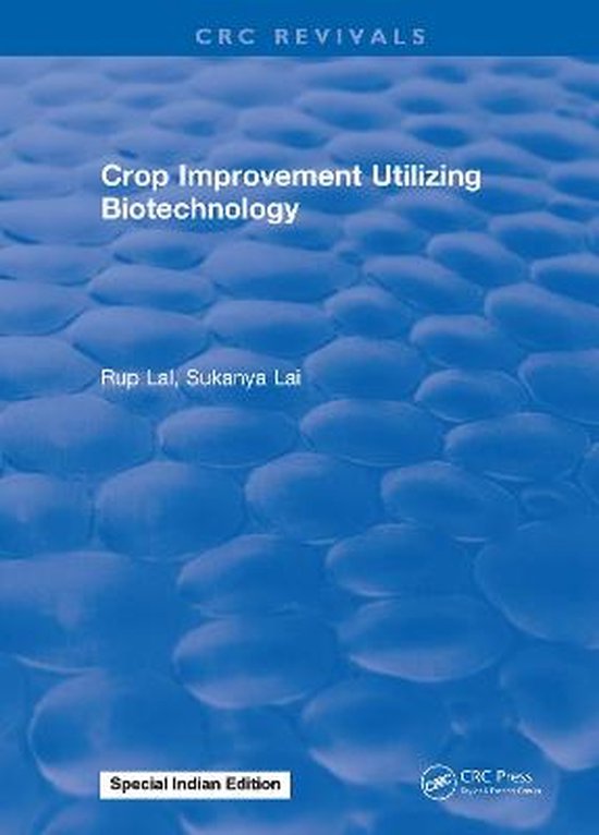 Crop Improvement Utilizing Biotechnology, Rup Lal | 9781315892139 ...