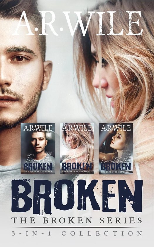 Broken: The Broken Series 3-in-1 Collection (ebook), A. R. Wile ...