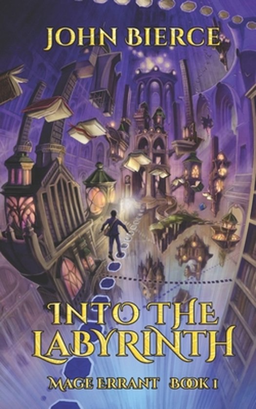 Mage Errant- Into the Labyrinth, John Bierce | 9781731550941 | Boeken | bol