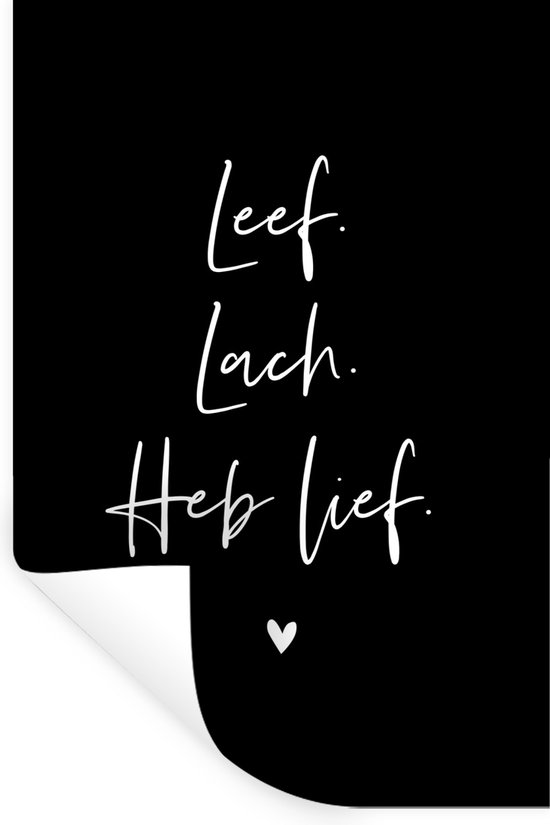 Muurstickers - Sticker Folie - Quotes - Leef lach heb lief - Spreuken ...