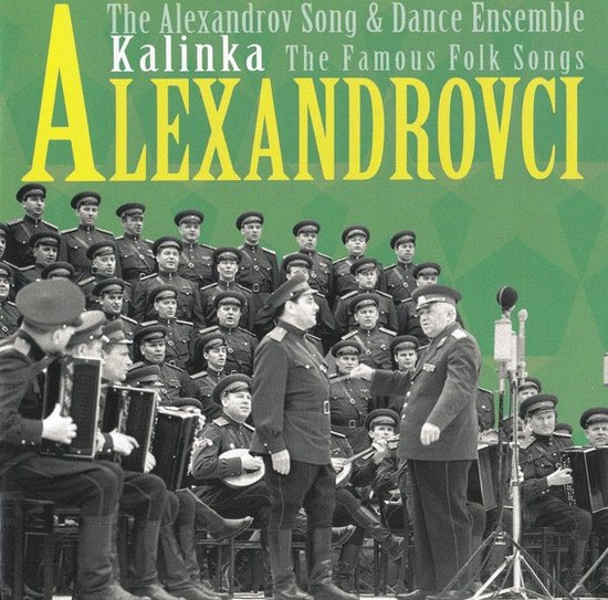 The Alexandrov Red Army Ensemble - Kalinka: The Alexandrov Song And ...