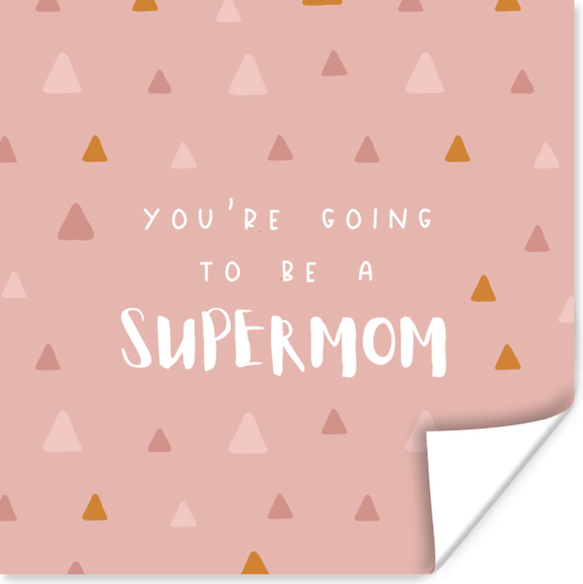 Poster You're going to be a supermom - Quotes - Spreuken - Mama - 30x30 ...
