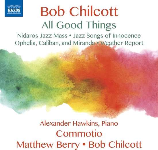Robert Chilcott, Alexander Hawkins, Commotio, Matthew Berry - All Good ...