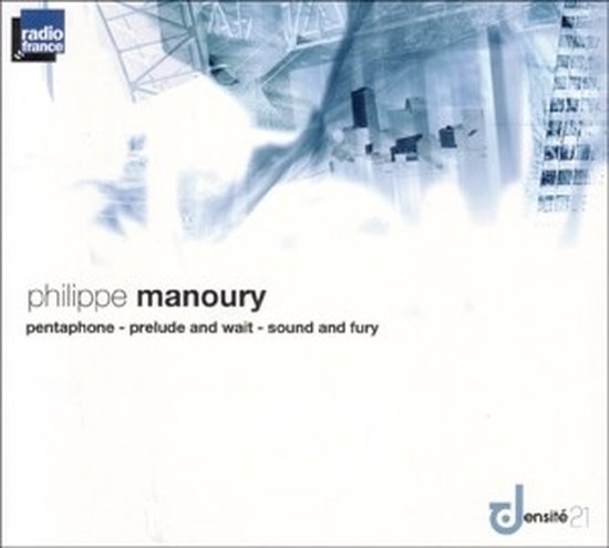 Orchestre Philharmonique De Radio France - Manoury/Pentaphone (CD ...