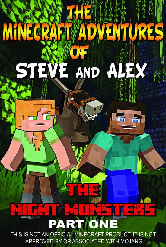 Minecraft Unofficial: The Minecraft Adventures of Steve and Alex - The ...