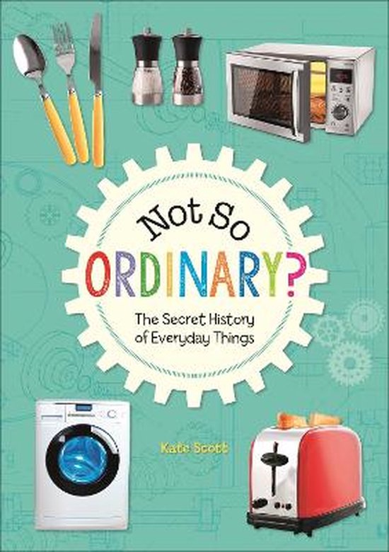 Reading Planet KS2 - Not So Ordinary? - The Secret History of Everyday ...