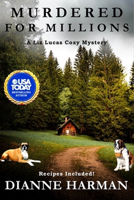Liz Lucas Cozy Mystery- Murdered for Millions, Dianne Harman ...