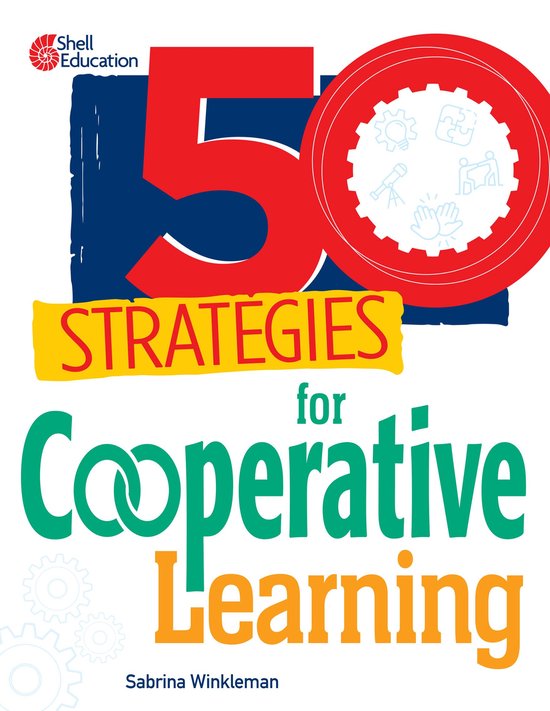 50 Strategies - 50 Strategies for Cooperative Learning (ebook), Sabrina ...