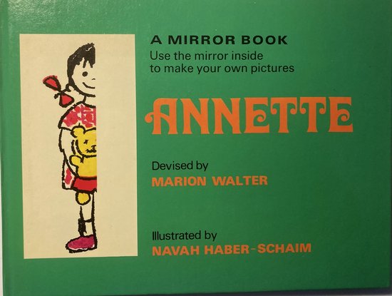Annette - A mirror Book, Navah Haber-Schaim (illustrations ...