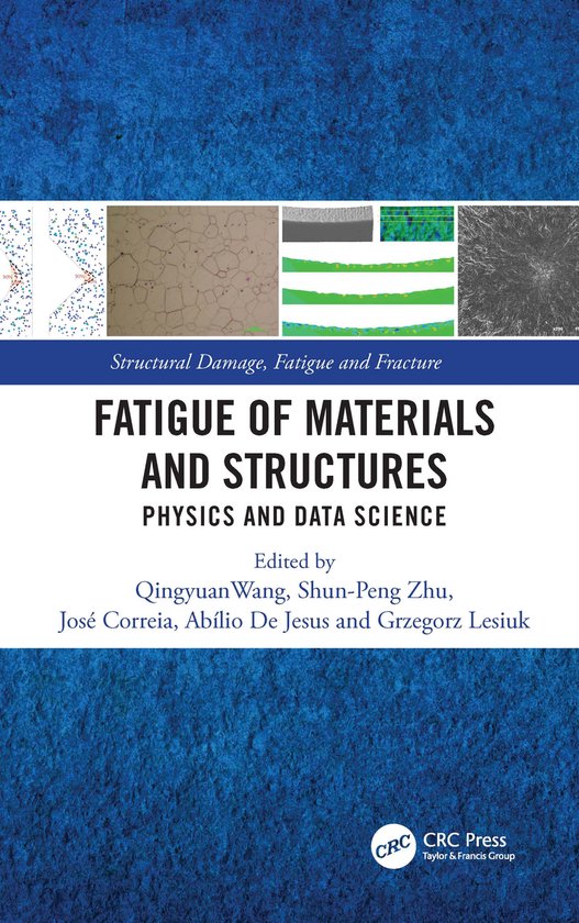 Structural Damage, Fatigue and Fracture- Fatigue of Materials and Structures |... | bol