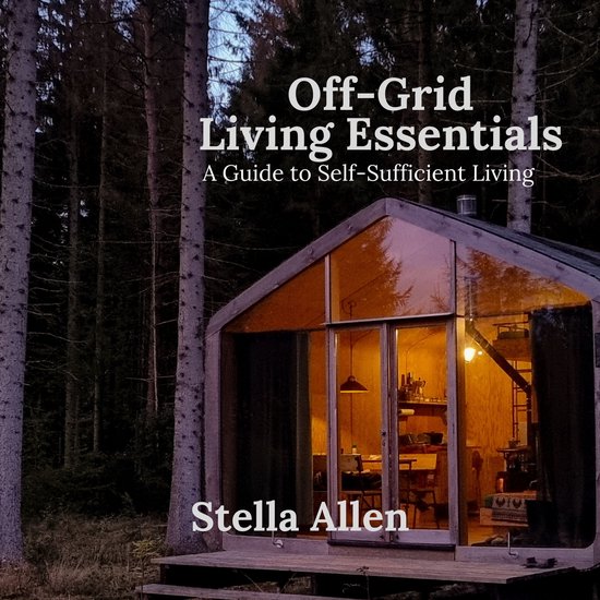 Off-Grid Living Essentials, Stella Allen | 9798882242557 | Boeken | bol
