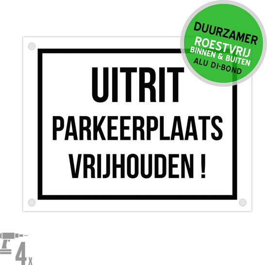Bord/ waarschuwing Dibond + boorgaten | "Uitrit parkeerplaats ...