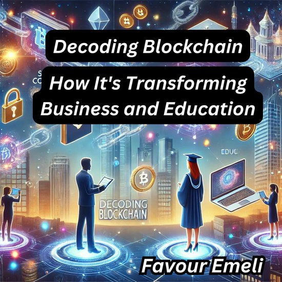 Decoding Blockchain, Favour Emeli | 9798347859993 | Boeken | bol