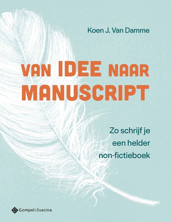 Van idee naar manuscript | 9789463715218 | Koen van Damme | Boeken | bol