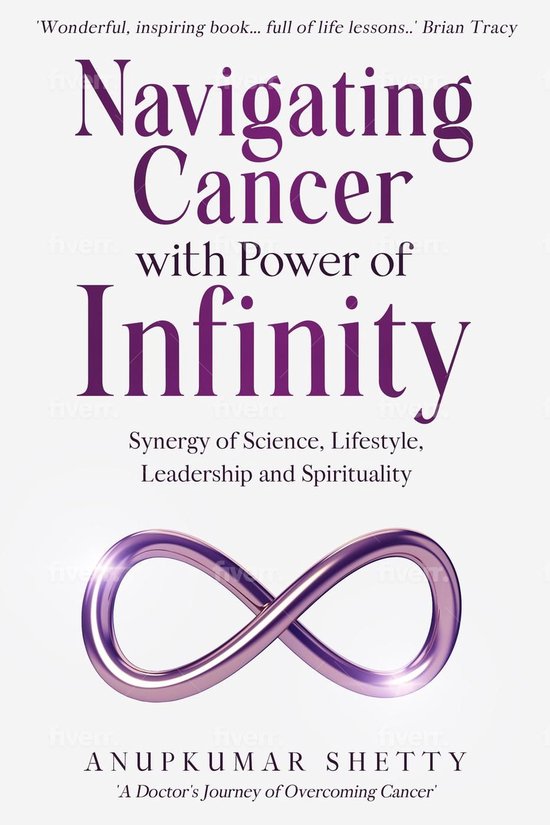 Navigating Cancer with Power of Infinity: Synergy of Science, Lifestyle ...