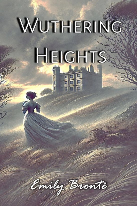 Wuthering Heights (ebook), Emily Bronte | 9798330610143 | Boeken | bol